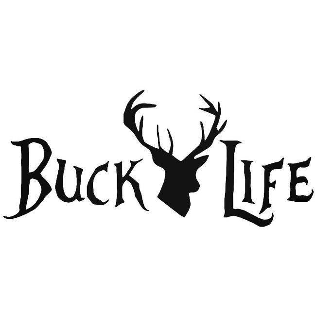 Buck Life Hunting Decal Sticker – Decalfly