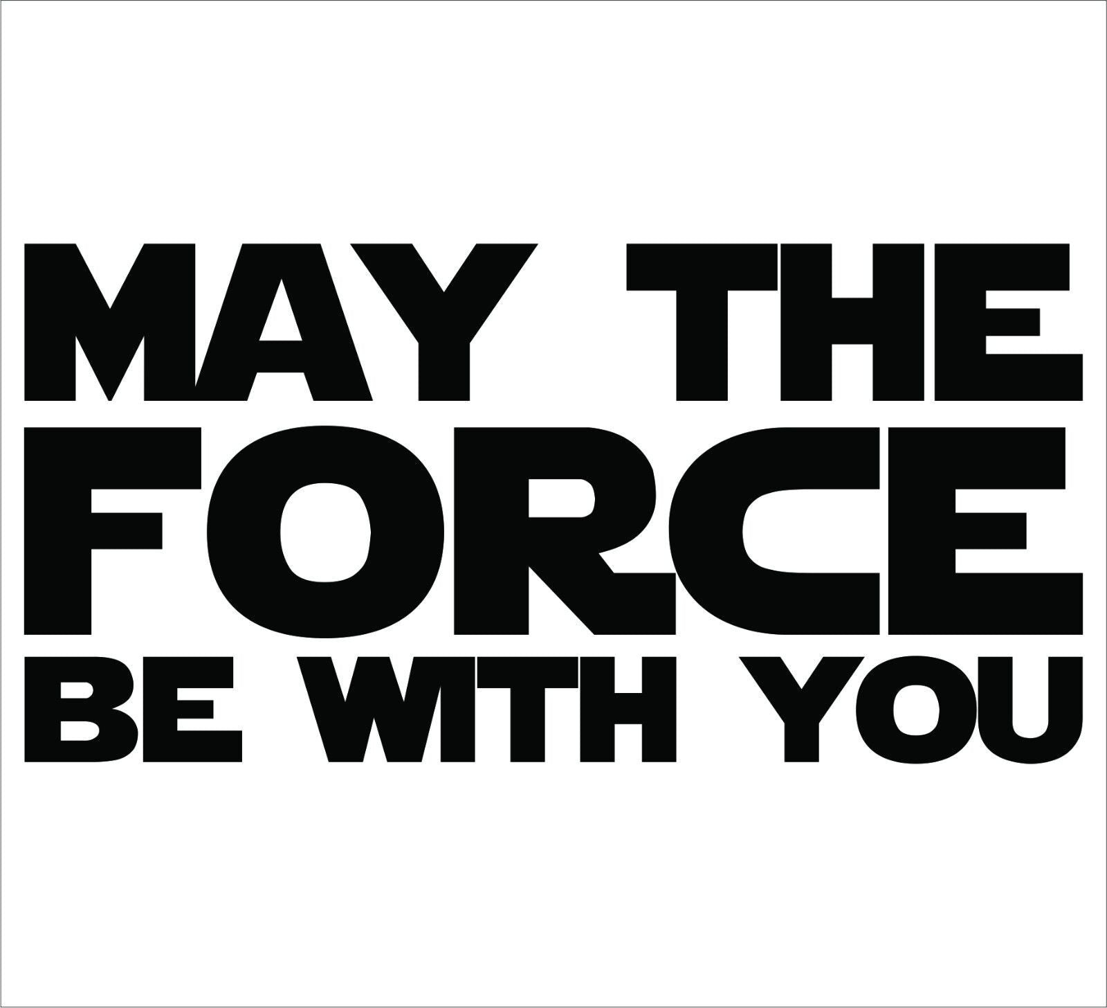 May the Force be With You Star Wars Decal Sticker – Decalfly